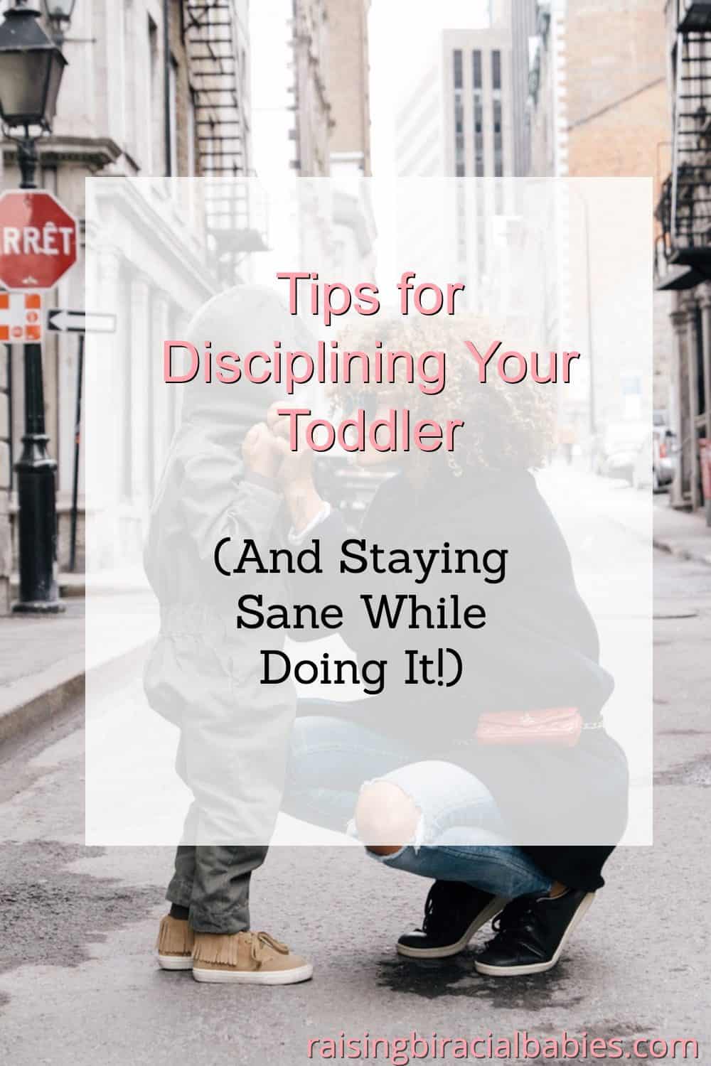 How to Discipline Your Toddler Without Using Punishment - Raising ...