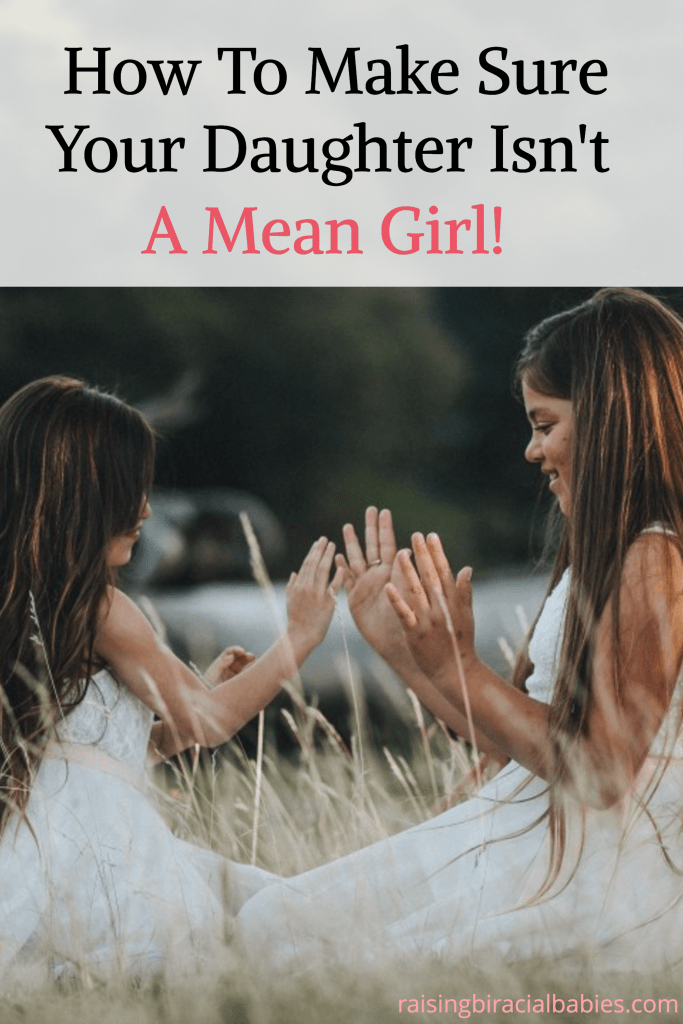 Tips For Raising Your Daughter To Be Kind And Strong (Not A Mean Girl)