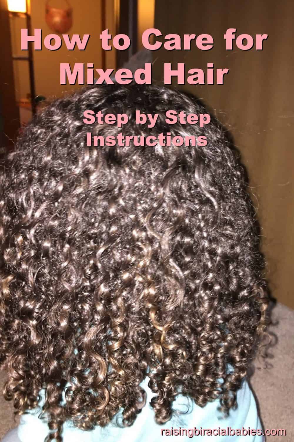 How to Care for Mixed Hair (Step by Step Instructions) - Raising ...
