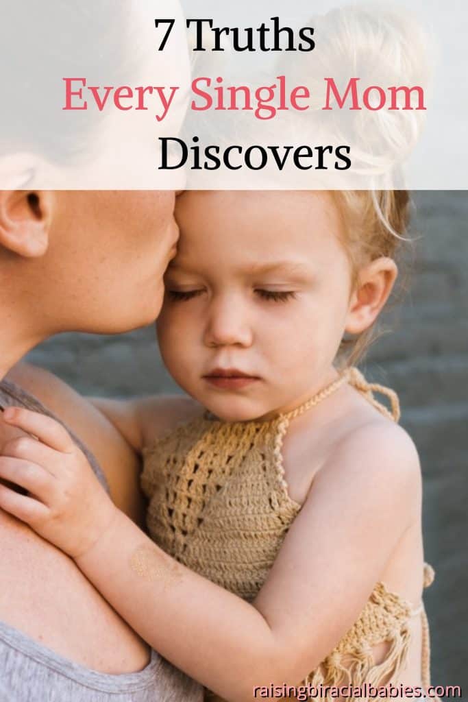 7 Surprising Realizations You Have as a Single Mom - Raising Biracial ...