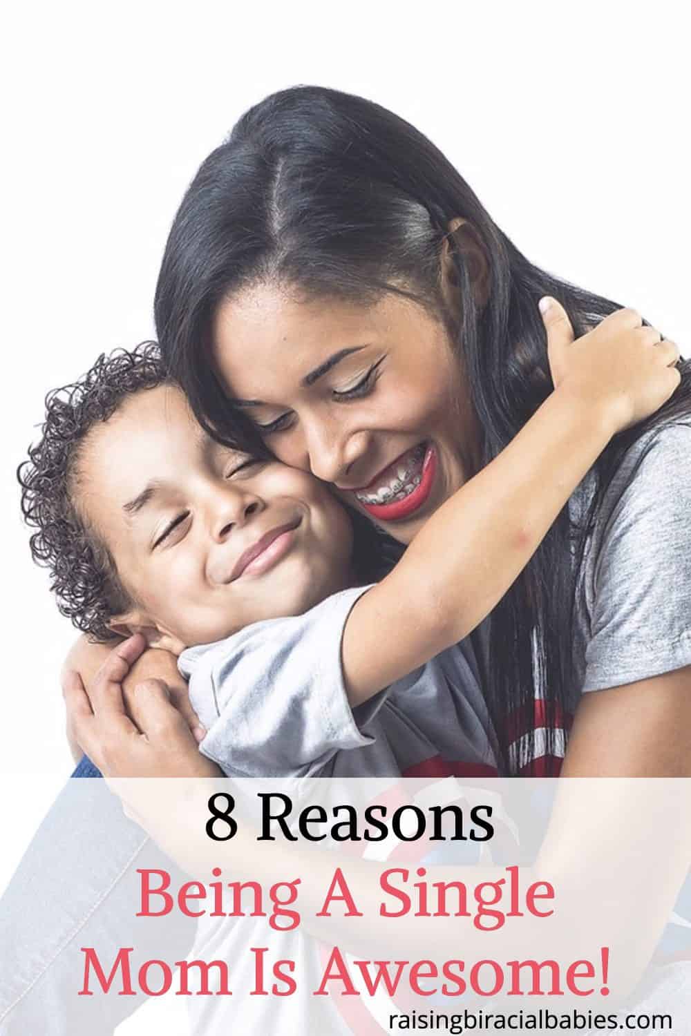 8 Reasons Why Being A Single Mom Is Awesome - Raising Biracial Babies