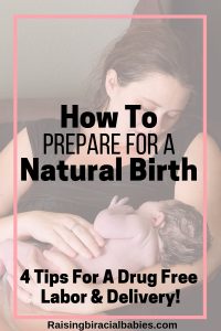 How To Have A Natural Birth If You Don’t Want Drugs! - Raising Biracial ...