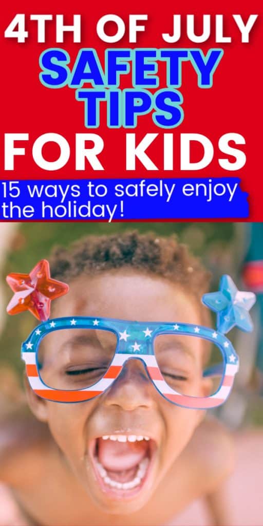 4th Of July Safety Tips For Kids (15 Tips For A Fun, Safe Holiday ...